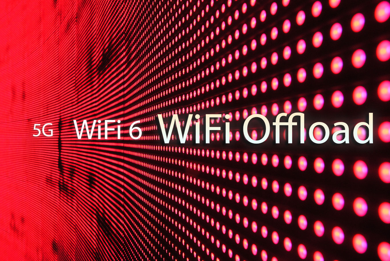 Why WiFi Offloading Is Even More Compelling In A 5G-Driven World ...
